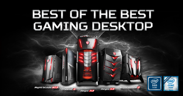 The Best Gaming PC 2018 | Gaming Desktop | MSI